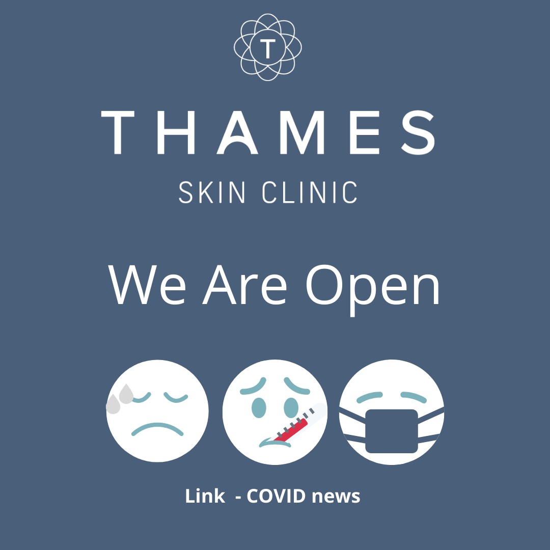 We are Open | New Patients Welcome at Thames Skin Clinic Twickenham